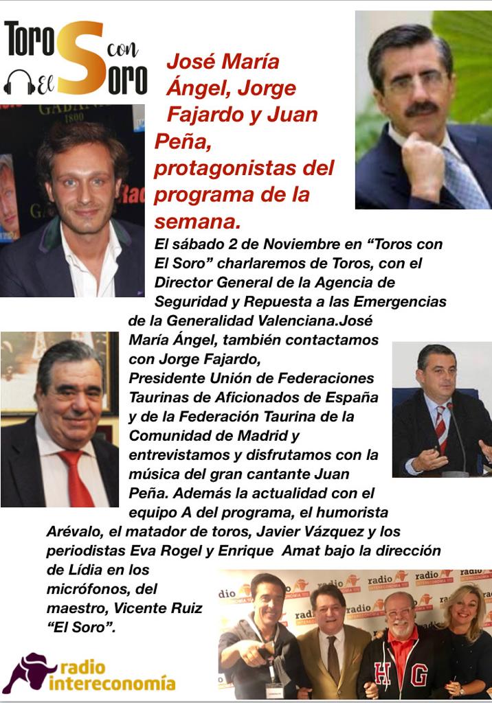 José María Ángel, Jorge Fajardo y Juan Peña en “Toros con El Soro ...